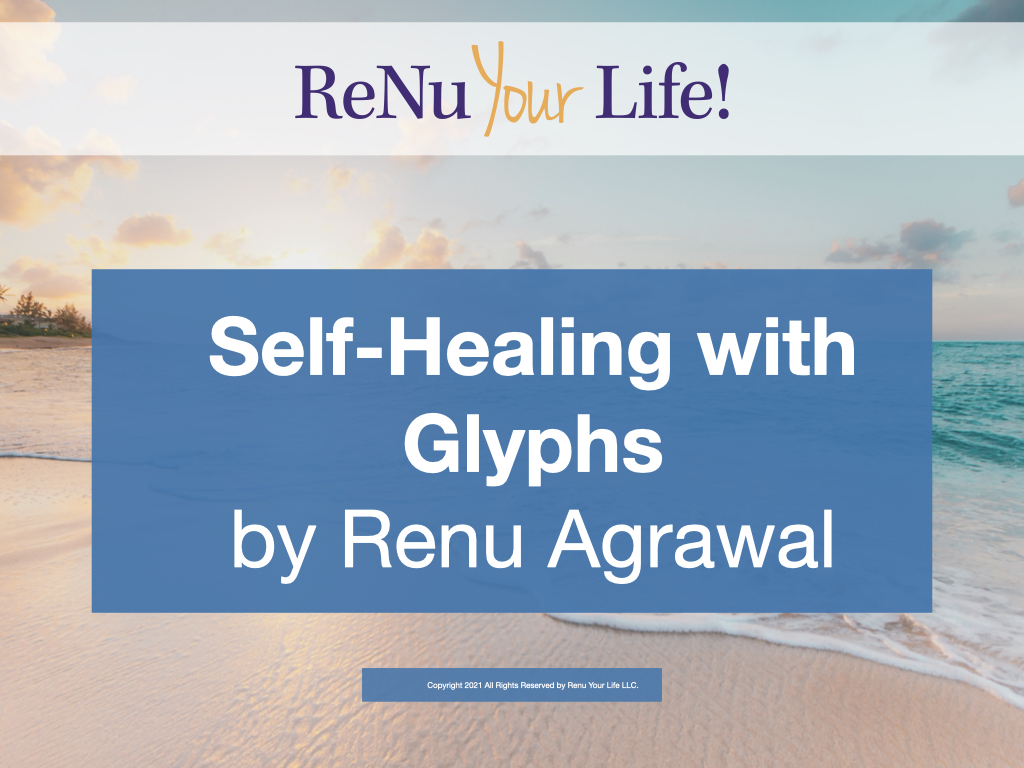 Self-Healing with Glyphs – RENU Your Life